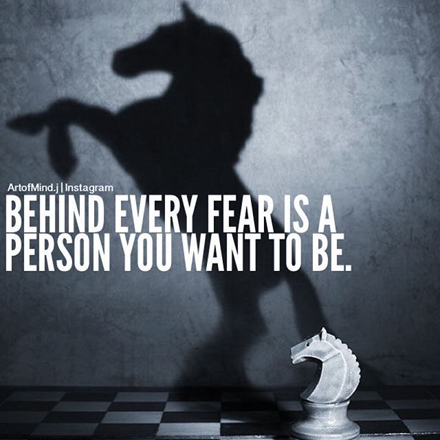 Behind Every Fear Is A Person You Want To Be. Pictures, Photos, and ...