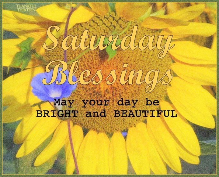 Saturday Blessings Pictures, Photos, and Images for Facebook, Tumblr ...