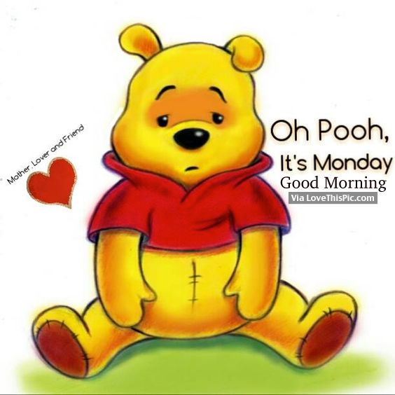 Oh Pooh, It's Monday. Good Morning Pictures, Photos, and Images for ...