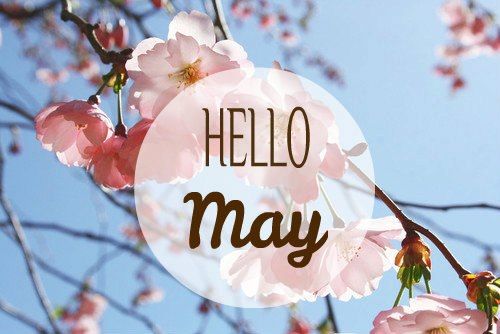 Hello May Pictures, Photos, and Images for Facebook, Tumblr, Pinterest ...