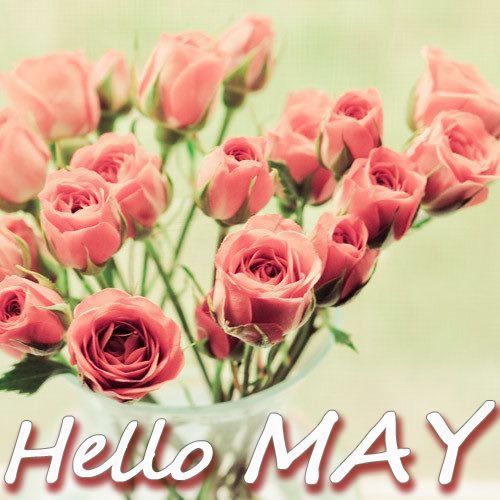 Hello May Pictures, Photos, and Images for Facebook, Tumblr, Pinterest ...