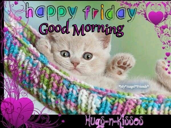 Happy Friday Good Morning Hugs & Kisses Pictures, Photos, and Images ...
