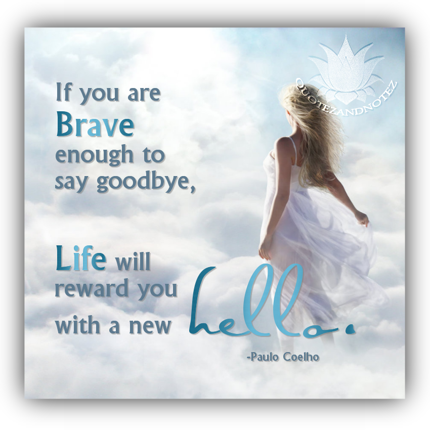 If You Are Brave Enough To Say Goodbye Pictures, Photos, and Images for ...