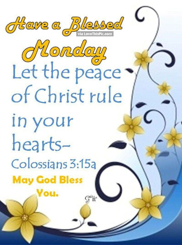 Have A Blessed Monday In Christ Pictures, Photos, and Images for ...