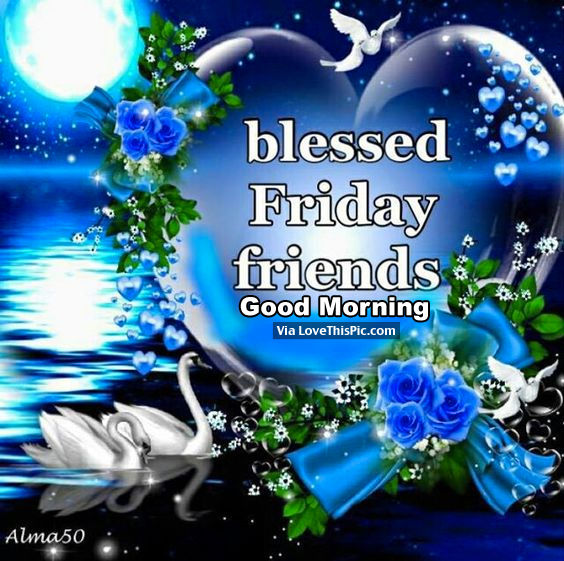 Blessed Friday Friends Pictures, Photos, and Images for Facebook ...