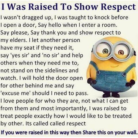 I Was Raised To Show Respect Pictures, Photos, and Images for Facebook ...