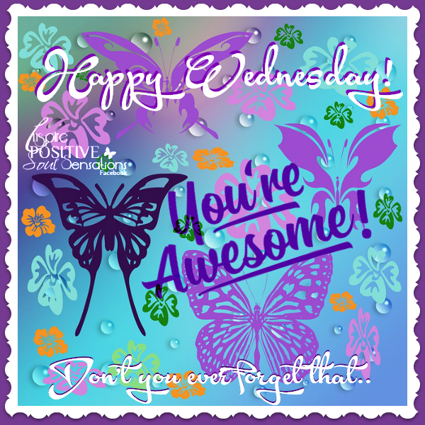 Happy Wednesday You Are Awesome Pictures, Photos, and Images for ...