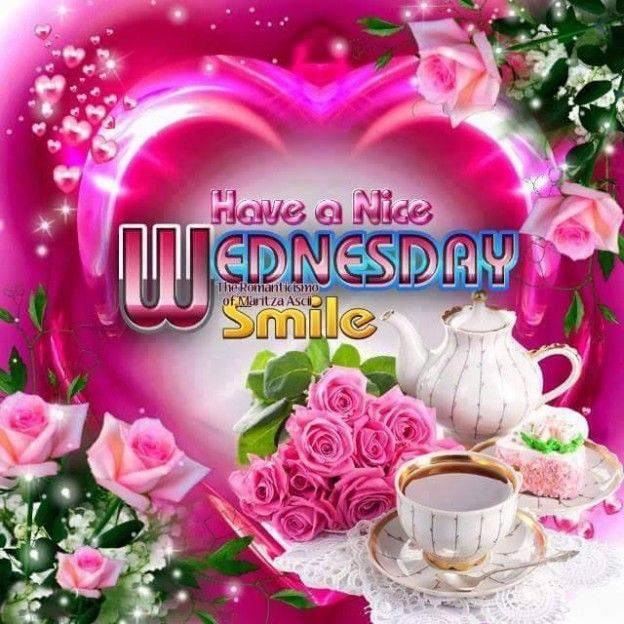 Have A Nice Wednesday Pictures, Photos, and Images for Facebook, Tumblr ...