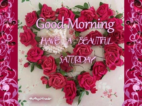 Good Morning Have A Beautiful Saturday Pictures, Photos, and Images for ...