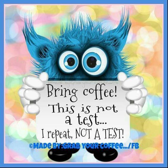 Bring Coffee This Is Not A Test Pictures, Photos, and Images for ...