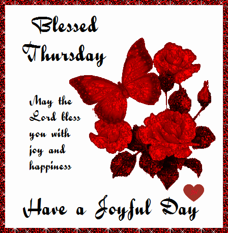 Blessed Thursday Have A Joyful Day Pictures, Photos, and Images for ...