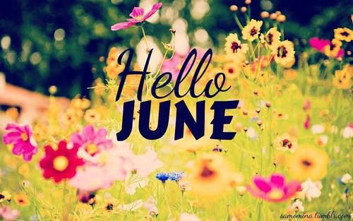 Hello June Pictures, Photos, and Images for Facebook, Tumblr, Pinterest ...