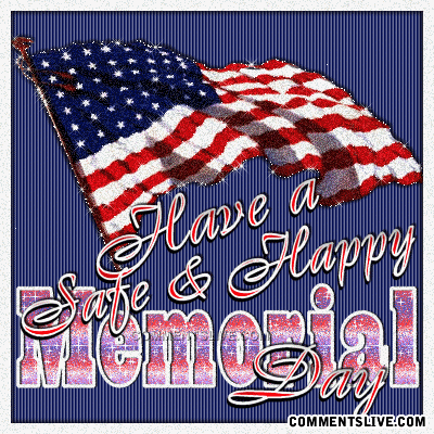 Have A Safe And Happy Memorial Day Pictures, Photos, and Images for ...