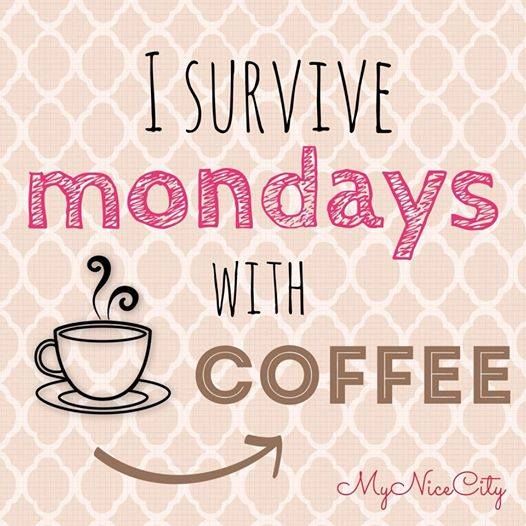 I Survive Mondays With Coffee Pictures, Photos, and Images for Facebook ...