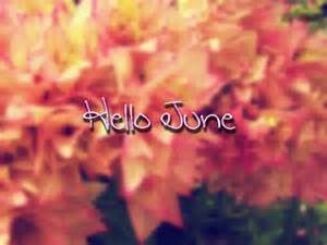 Hello June Pictures, Photos, and Images for Facebook, Tumblr, Pinterest ...