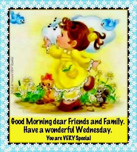 Good Morning Dear Friends And Family Happy Wednesday Pictures, Photos ...