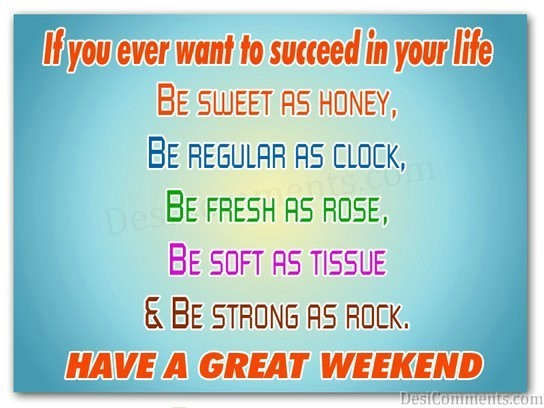 Have A Great Weekend Pictures, Photos, and Images for Facebook, Tumblr ...