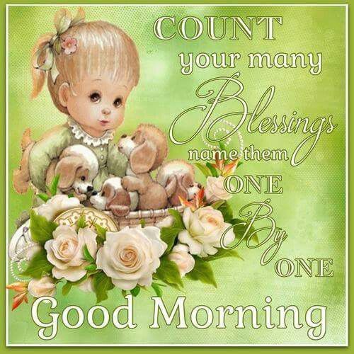 Count Your Many Blessings, Good Morning Pictures, Photos, and Images ...
