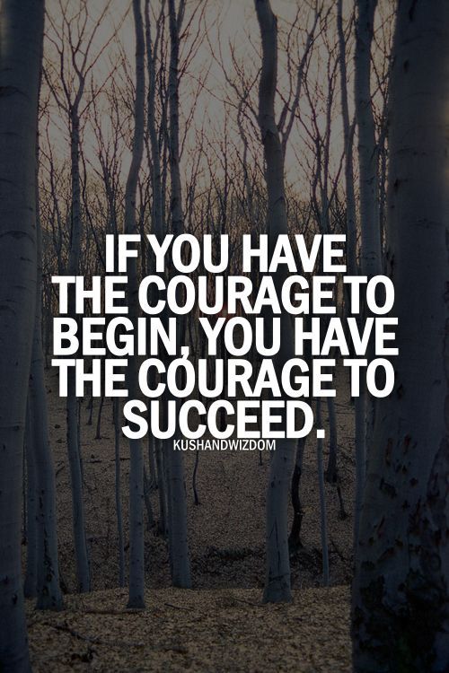 Courage To Succeed Pictures, Photos, and Images for Facebook, Tumblr ...