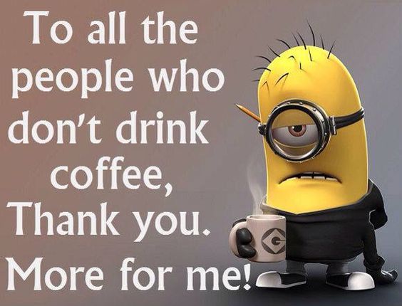 To All The People Who DOnt Drink Coffee Pictures, Photos, and Images ...