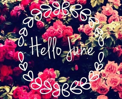 Hello June Pictures, Photos, and Images for Facebook, Tumblr, Pinterest ...