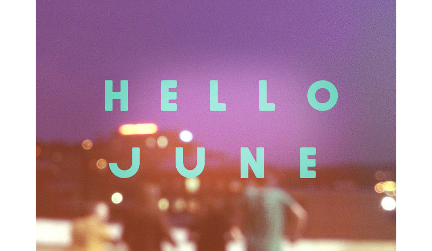 Hello June Pictures, Photos, and Images for Facebook, Tumblr, Pinterest ...