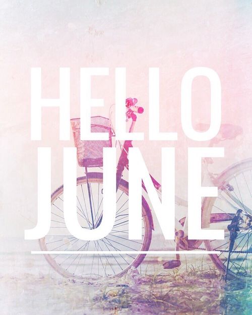Hello June Pictures, Photos, and Images for Facebook, Tumblr, Pinterest ...