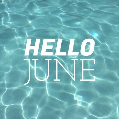 Hello June Pictures, Photos, and Images for Facebook, Tumblr, Pinterest ...