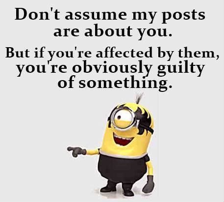 Don't Assume My Posts Are About You Pictures, Photos, and Images for ...