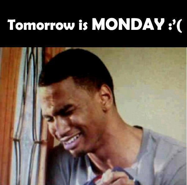 Tomorrow Is Monday Pictures, Photos, and Images for Facebook, Tumblr ...