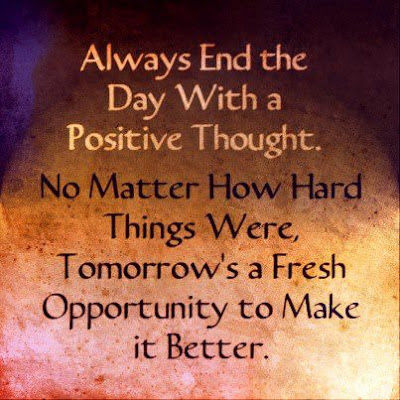Always End The Day With A Positive Thought Pictures, Photos, and Images ...