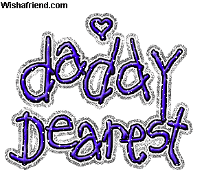 Daddy Dearest Pictures, Photos, and Images for Facebook, Tumblr ...