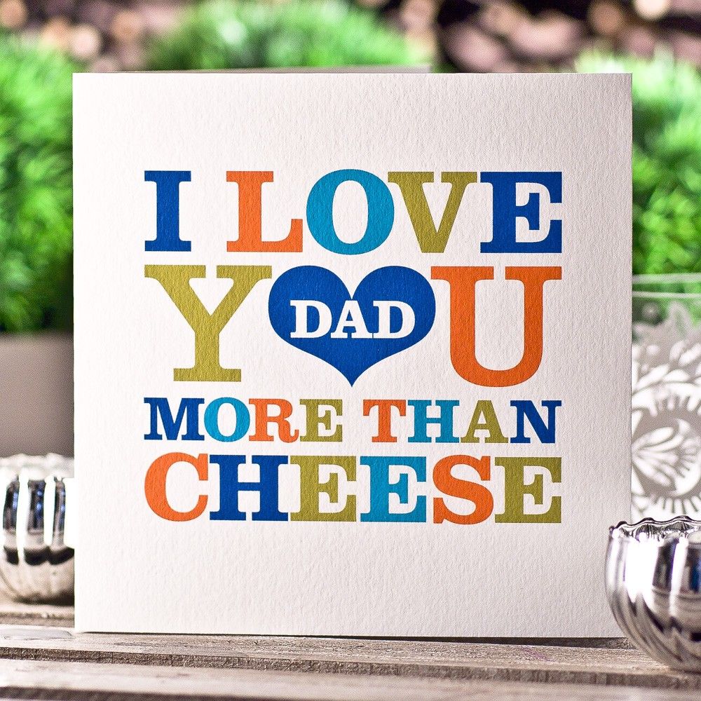 I Love You More Than Cheese Dad Pictures, Photos, and Images for ...