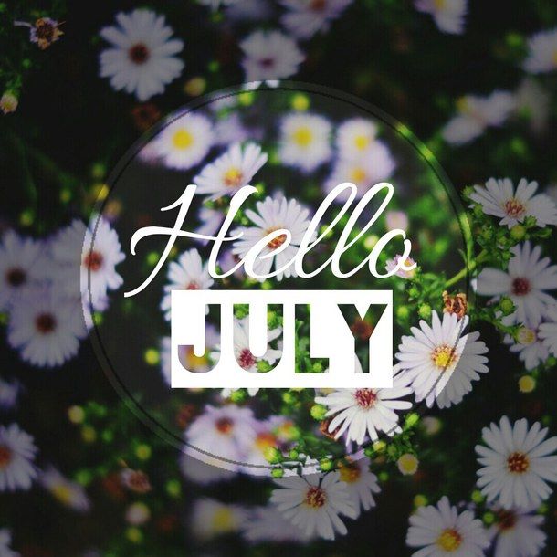 Hello July Pictures, Photos, and Images for Facebook, Tumblr, Pinterest ...