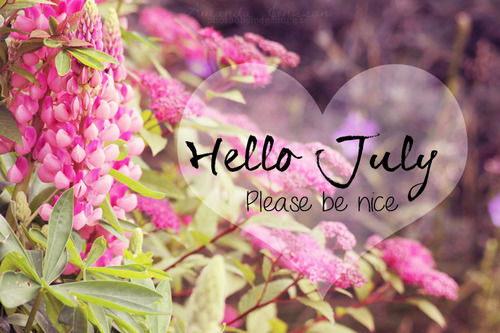 Hello July, Please Be Nice Pictures, Photos, and Images for Facebook ...