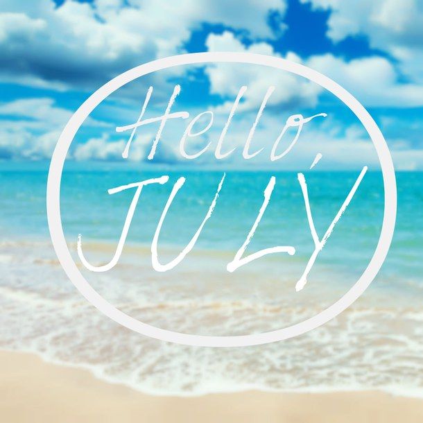 Hello July Pictures, Photos, and Images for Facebook, Tumblr, Pinterest ...