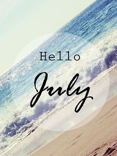 Hello July Pictures, Photos, and Images for Facebook, Tumblr, Pinterest ...