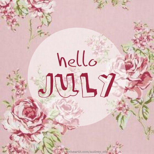 Hello July Pictures, Photos, and Images for Facebook, Tumblr, Pinterest ...