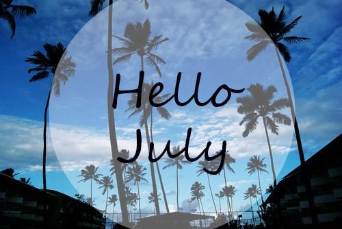 Hello July Pictures, Photos, and Images for Facebook, Tumblr, Pinterest ...