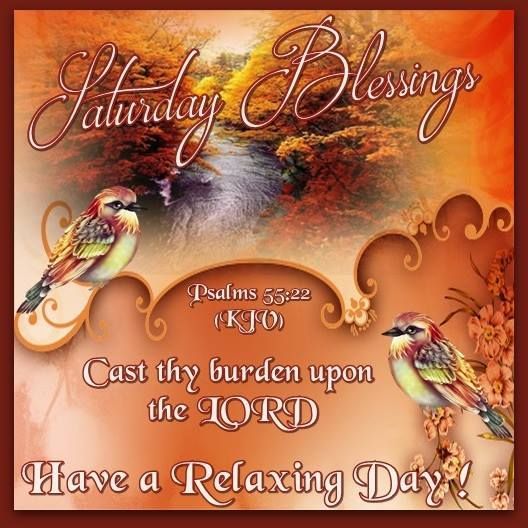 Saturday Blessings Have A Relaxing Day Image Quote Pictures, Photos ...