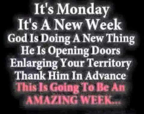 It's Monday. This Is Going To Be An Amazing Week Pictures, Photos, and ...