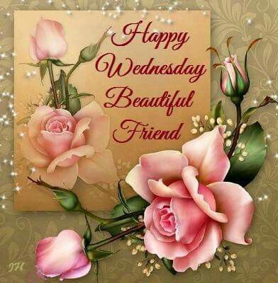Happy Wednesday Beautiful Friend Pictures, Photos, and Images for ...