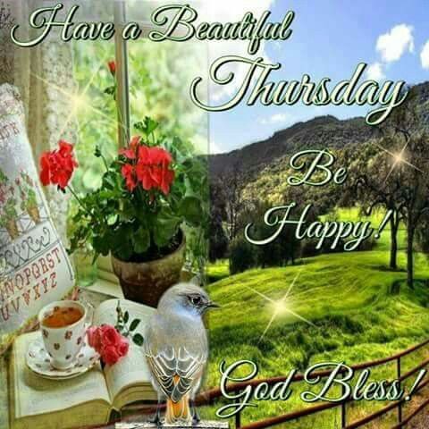 Have A Beautiful Thursday, God Bless Pictures, Photos, and Images for ...