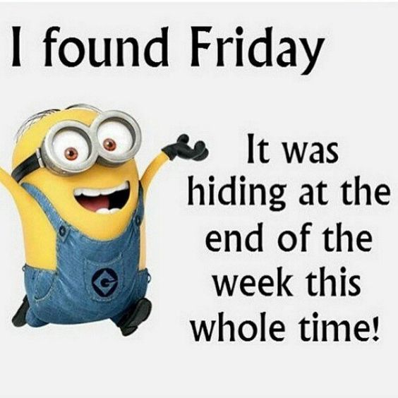 I Found Friday Pictures Photos And Images For Facebook Tumblr