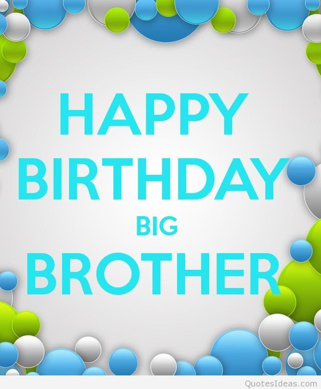 Happy Birthday Big Brother Pictures Photos And Images For Facebook