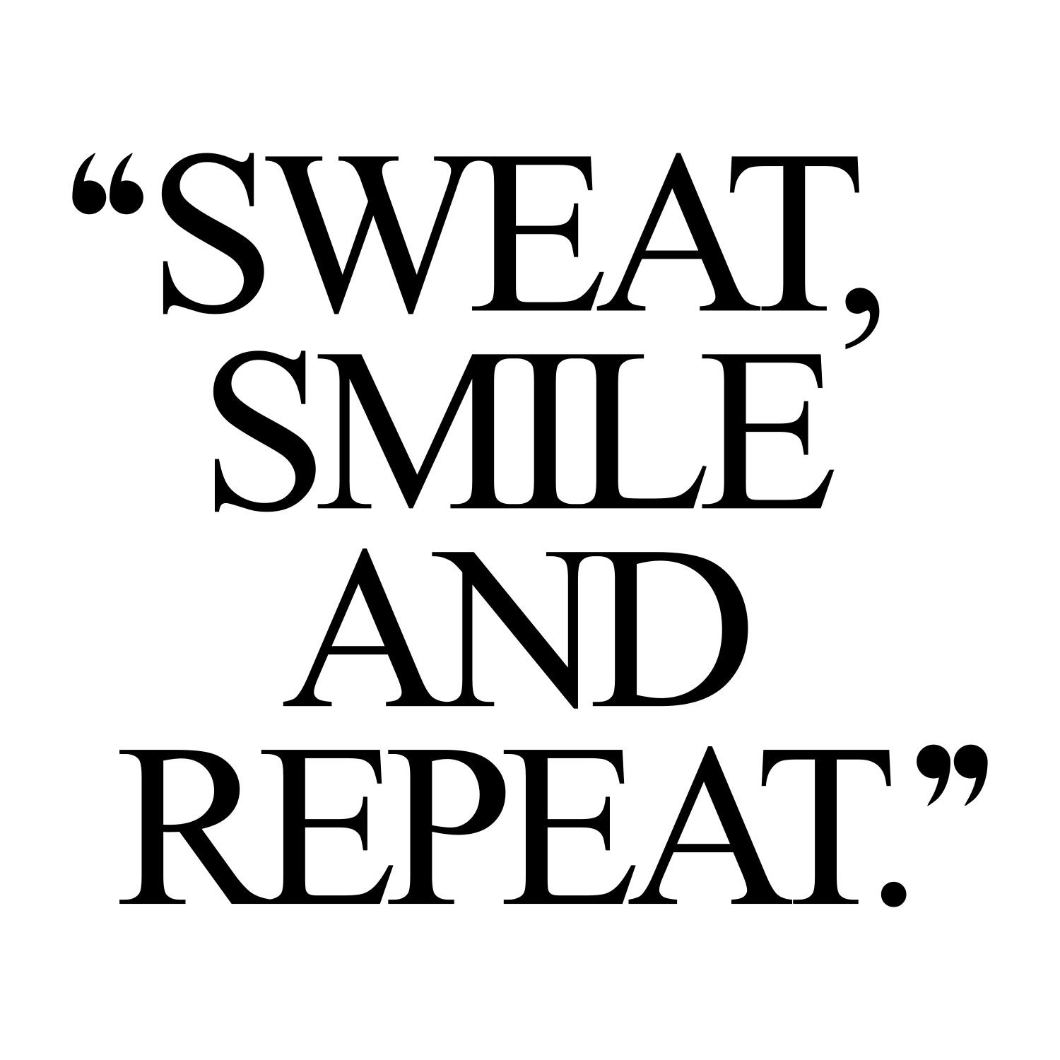 Sweat, Smile And Repeat Pictures, Photos, and Images for Facebook ...