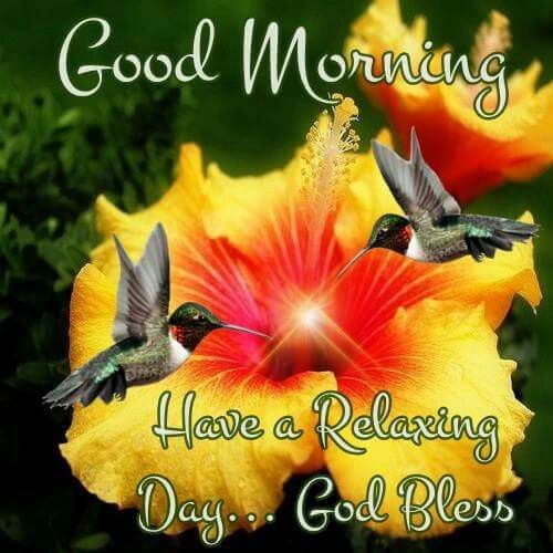 Good Morning, Have A Relaxing Day...God Bless Pictures, Photos, and ...
