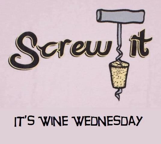 Screw It It's Wine Wednesday Pictures, Photos, and Images for Facebook ...