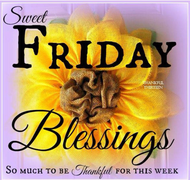 Sweet Friday Blessings Pictures, Photos, and Images for Facebook ...