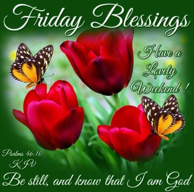 Friday Blessings Psalm 46:10 Pictures, Photos, and Images for Facebook ...